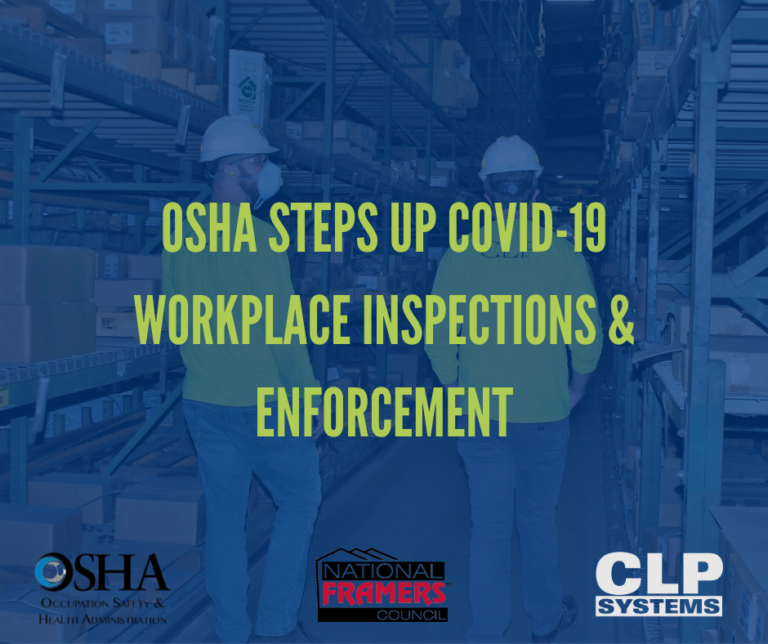 OSHA Steps Up COVID-19 Workplace Inspections & Enforcement - CLP Systems